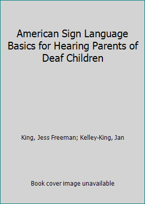 Pre-Owned American Sign Language Basics for Hearing Parents of Deaf ...