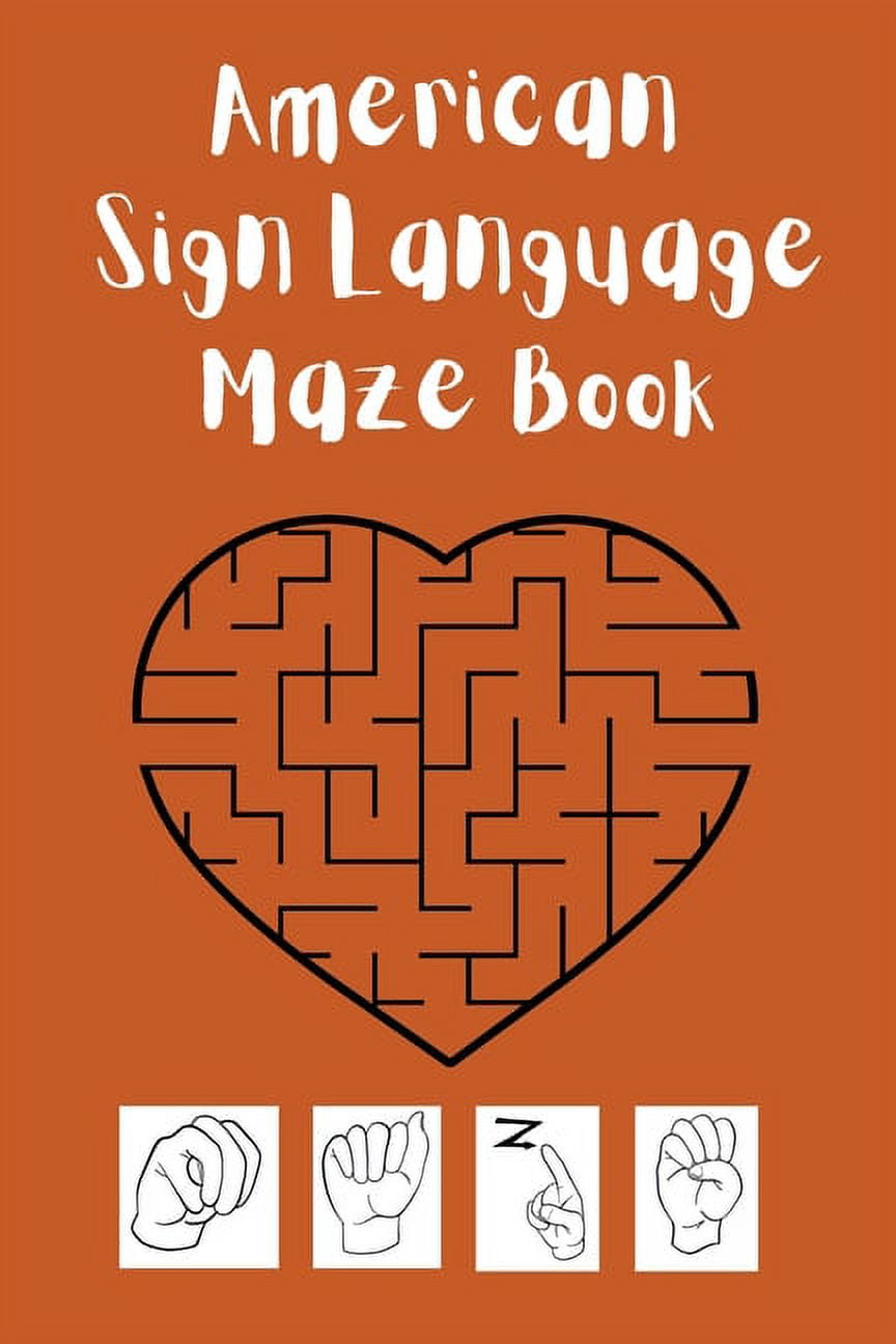 American Sign Language Maze Book.This book is perfect for your child to ...