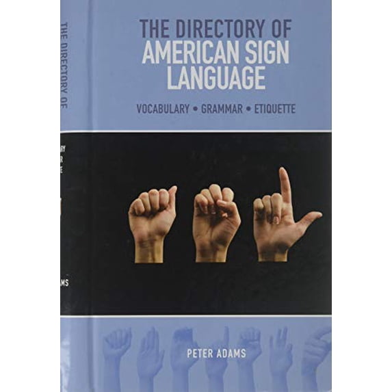 Pre-Owned American Sign Language: Vocabulary - Grammar - Etiquette ...