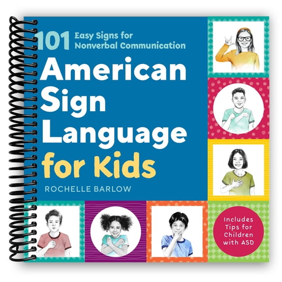 American Sign Language for Kids: 101 Easy Signs for Nonverbal ...