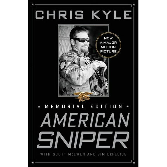 American Sniper: The Autobiography of the Most Lethal Sniper in U.S. Military History ...