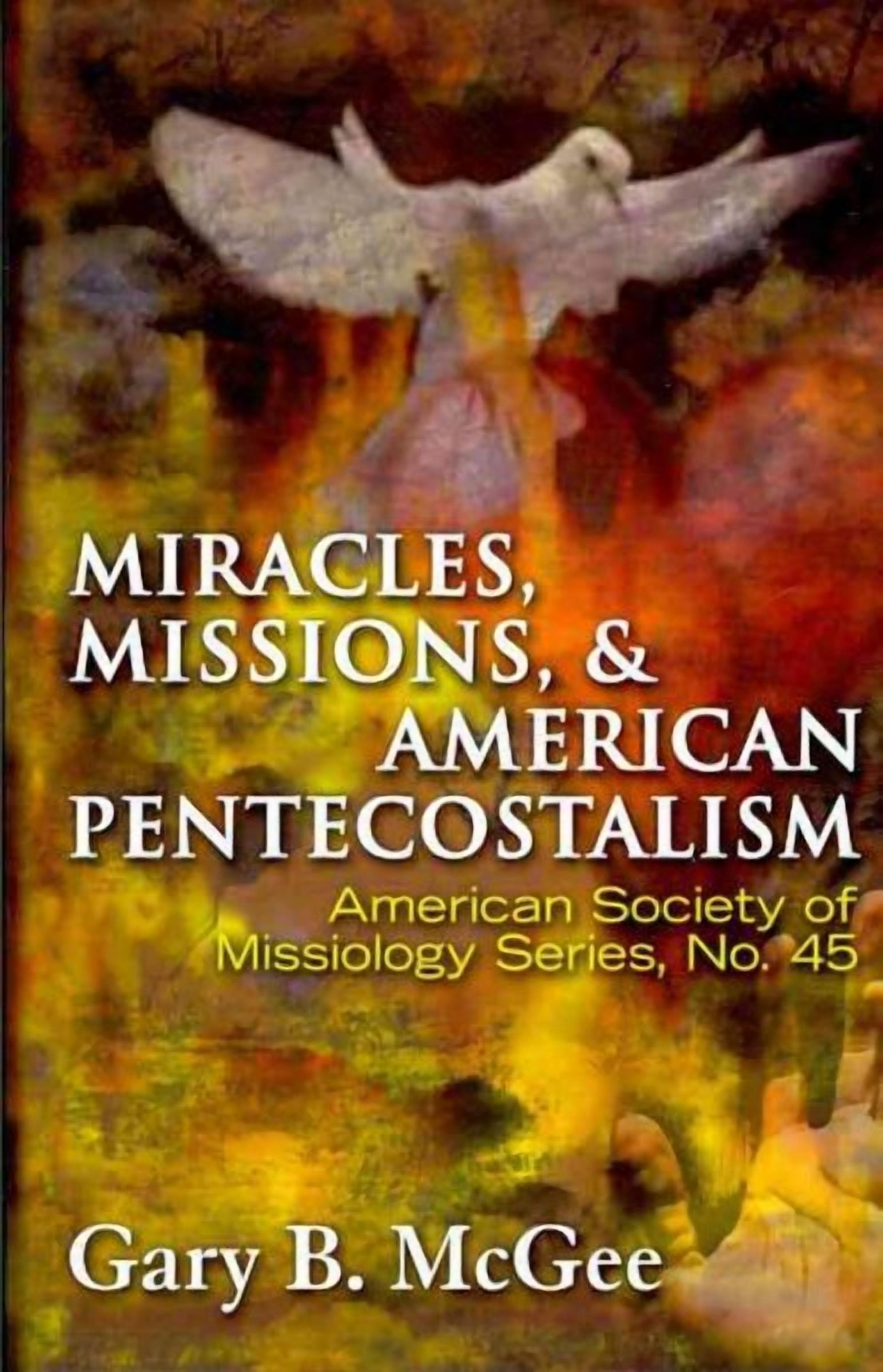 American Society of Missiology: Miracles, Missions & American ...