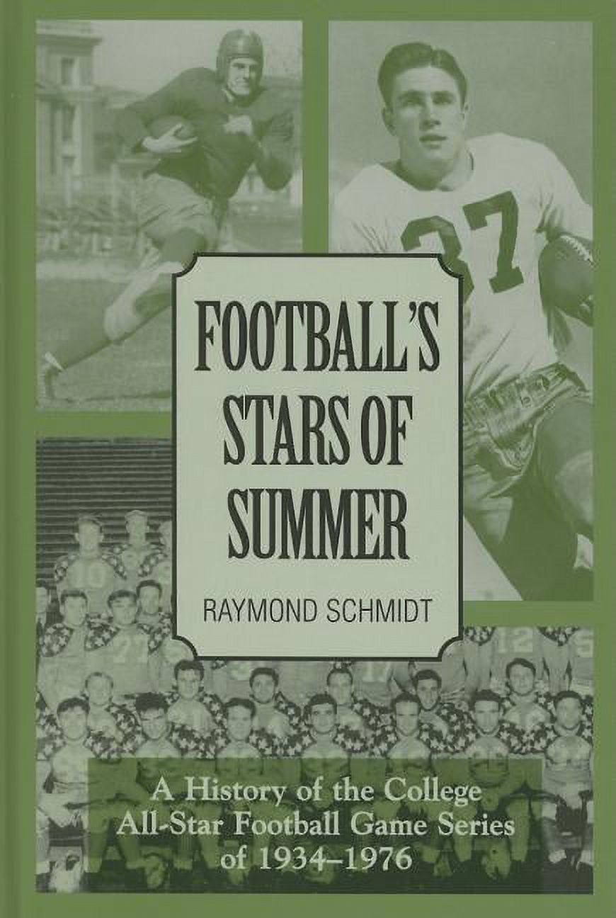 American Sports History Series: Football's Stars of Summer : A History ...
