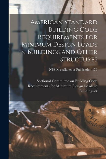 American Standard Building Code Requirements for Minimum Design Loads ...