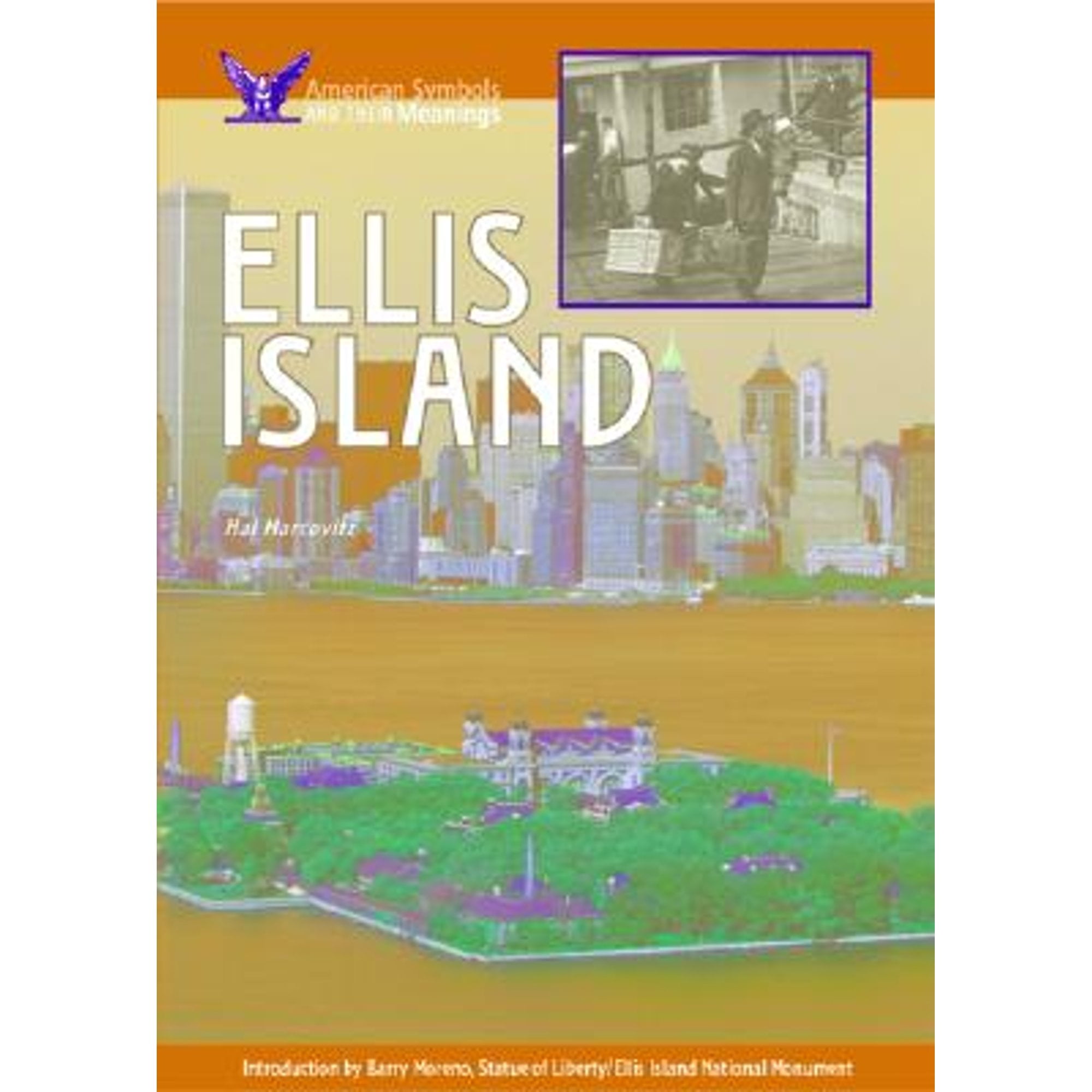 Ellis Island (Hardcover) by Hal Marcovitz, Barry Moreno - Walmart.com