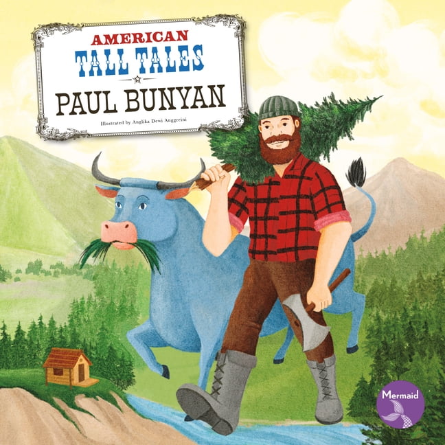 American Tall Tales Paul Bunyan, (Hardcover) - Walmart.com