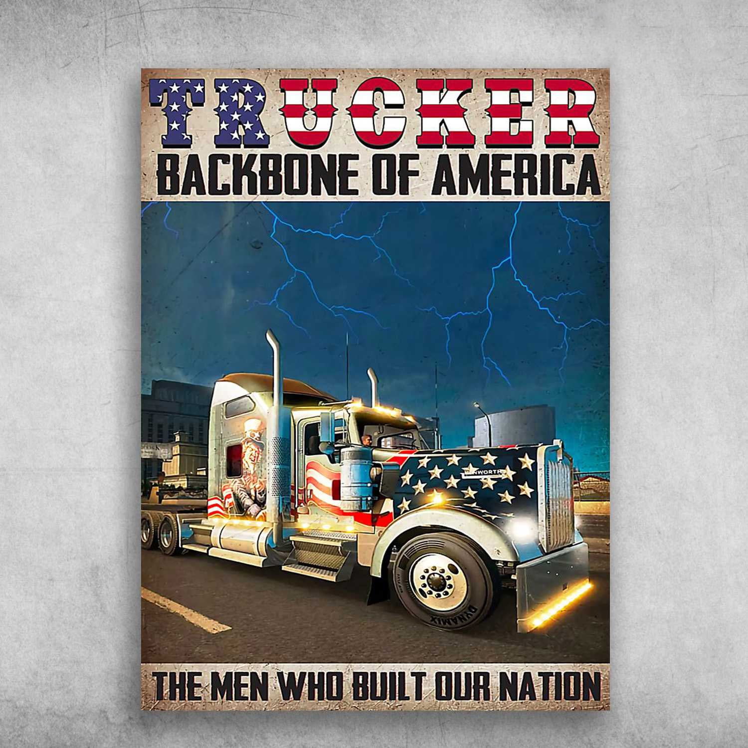 American Trucker - Trucker Backbone Of America, The Men Who Built Our ...