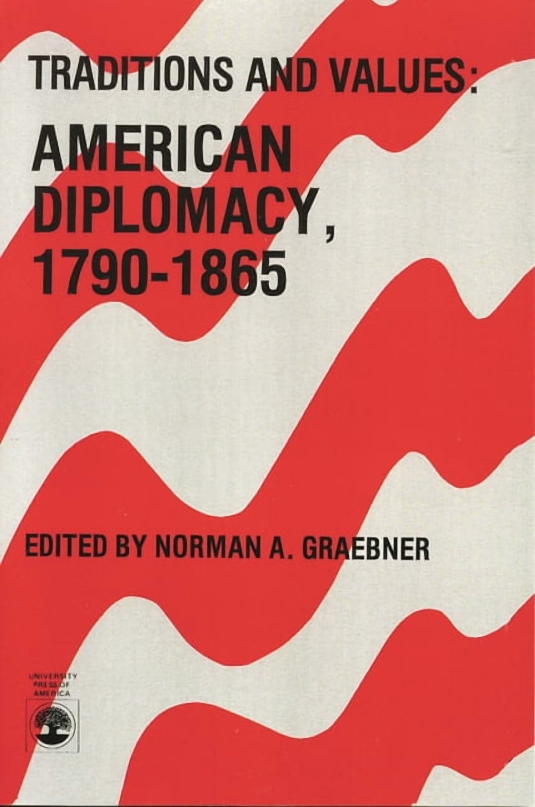 American Values Projected Abroad Traditions and Values: American ...