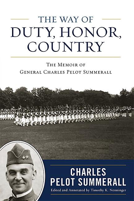 American Warriors The Way of Duty, Honor, Country: The Memoir of ...