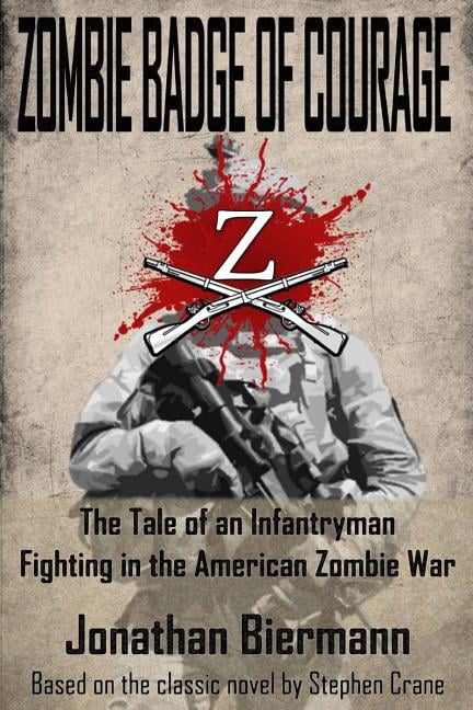 American Zombie War: Zombie Badge of Courage: The Tale of an ...