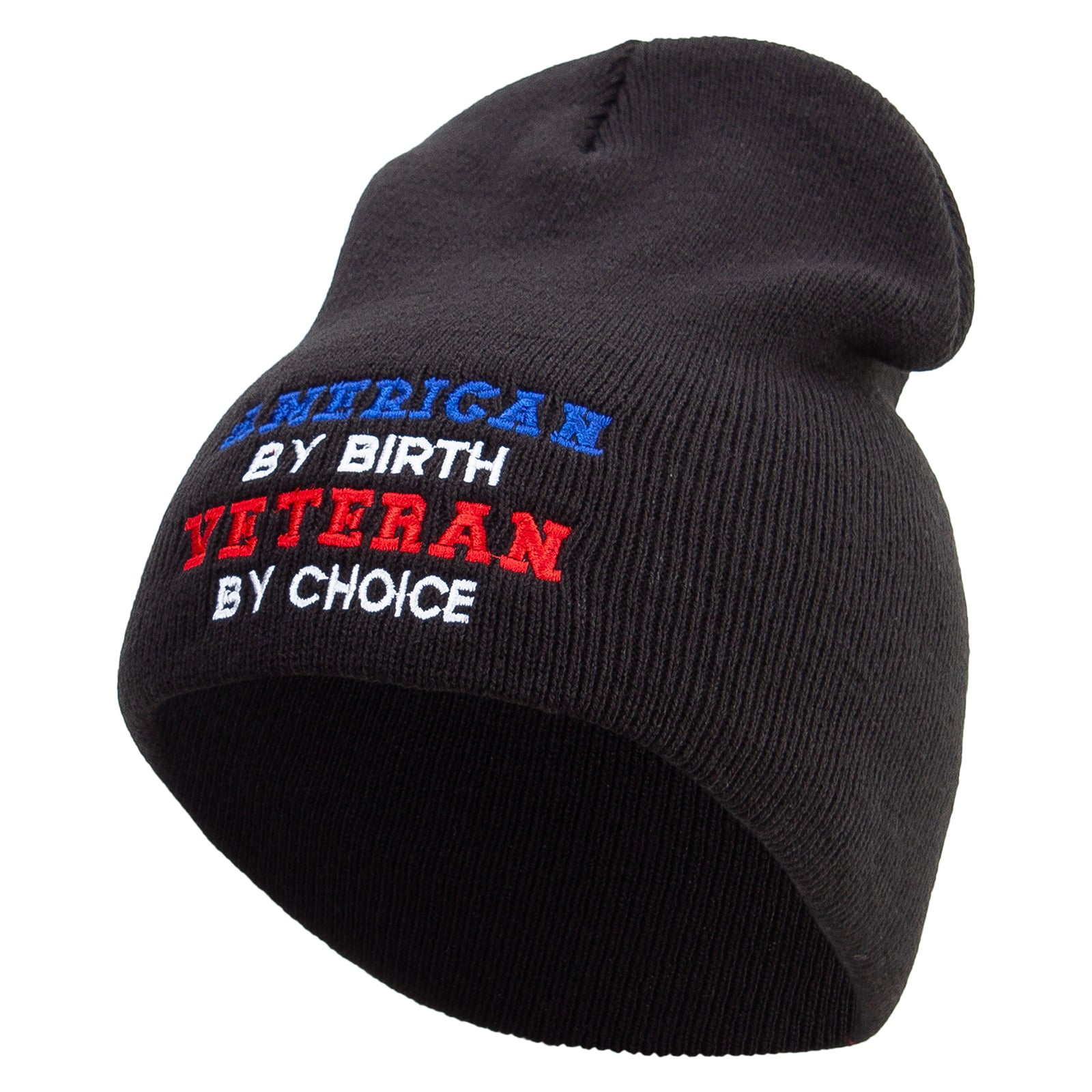 American by Birth Veteran by Choice Embroidered 8 inch Acrylic Short ...
