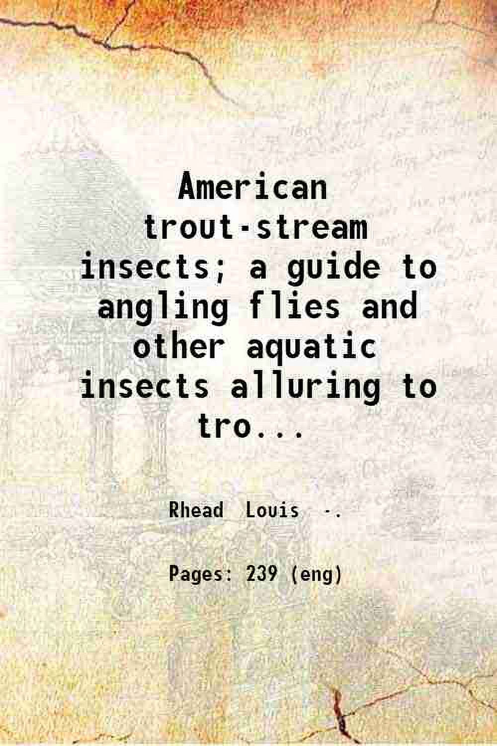 American trout-stream insects; a guide to angling flies and other ...