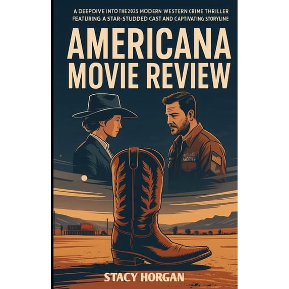 Americana (Movie Review): A Deep Dive into the 2025 Modern Western ...