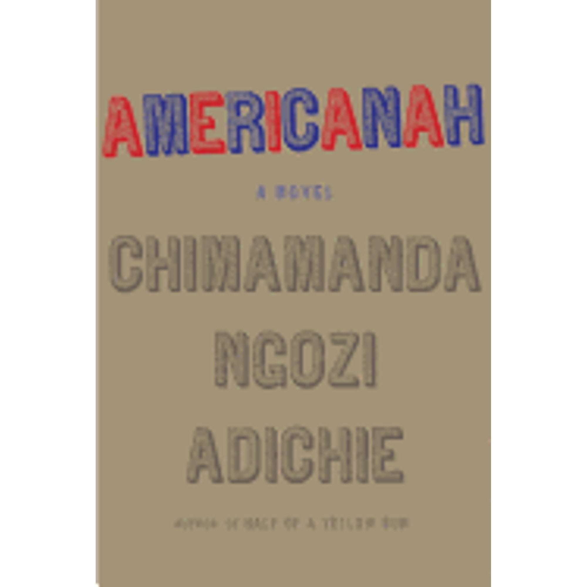 Pre-Owned Americanah (Hardcover 9780307397911) by Chimamanda Ngozi ...