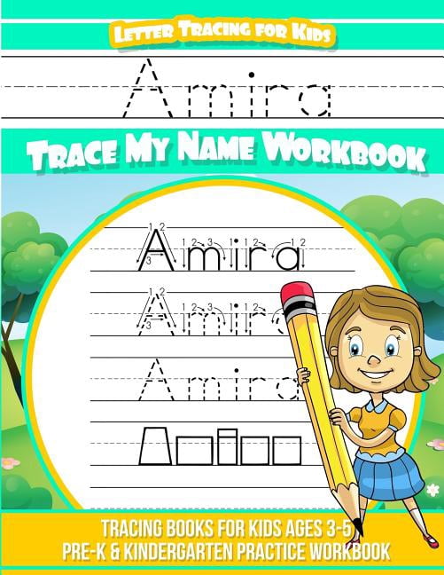 Amira Letter Tracing for Kids Trace my Name Workbook: Tracing Books for ...