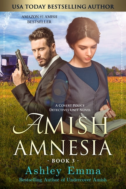 Amish Amnesia: Covert Police Detectives Unit Series, book 3 (Paperback ...