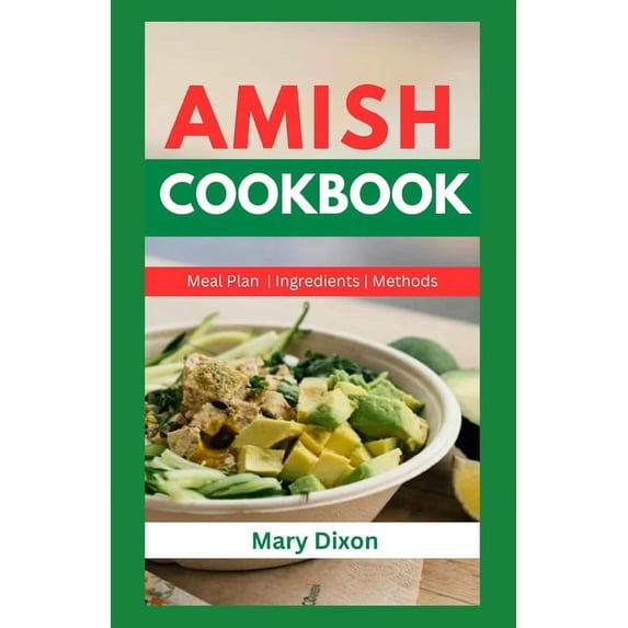Amish Cookbook: Cooking and Eating Fresh Foods From Amish Kitchen ...