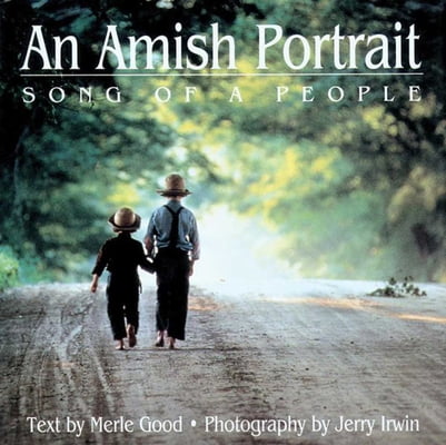 Pre-Owned Amish Portrait: Song of a People [With 29 Color Plates ...