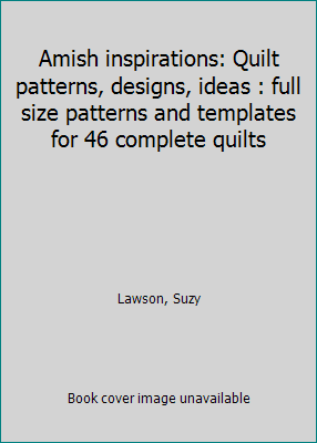 Pre-Owned Amish inspirations: Quilt patterns, designs, ideas : full ...