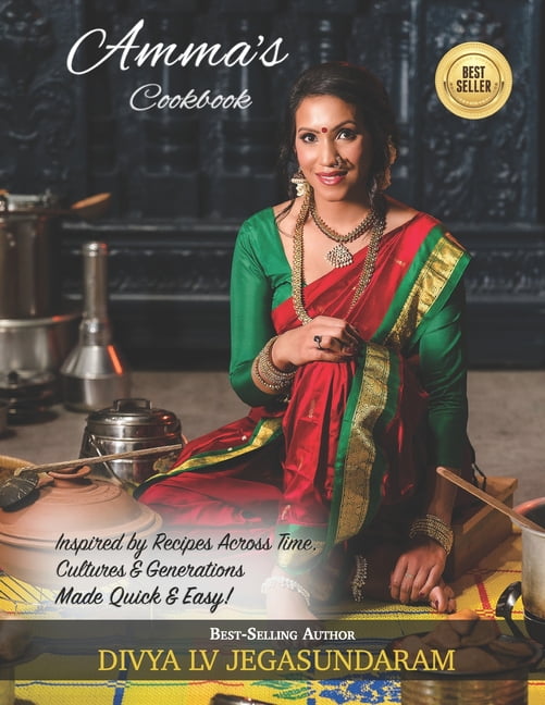 Amma's Cookbook: Inspired by Recipes Across Time, Cultures ...
