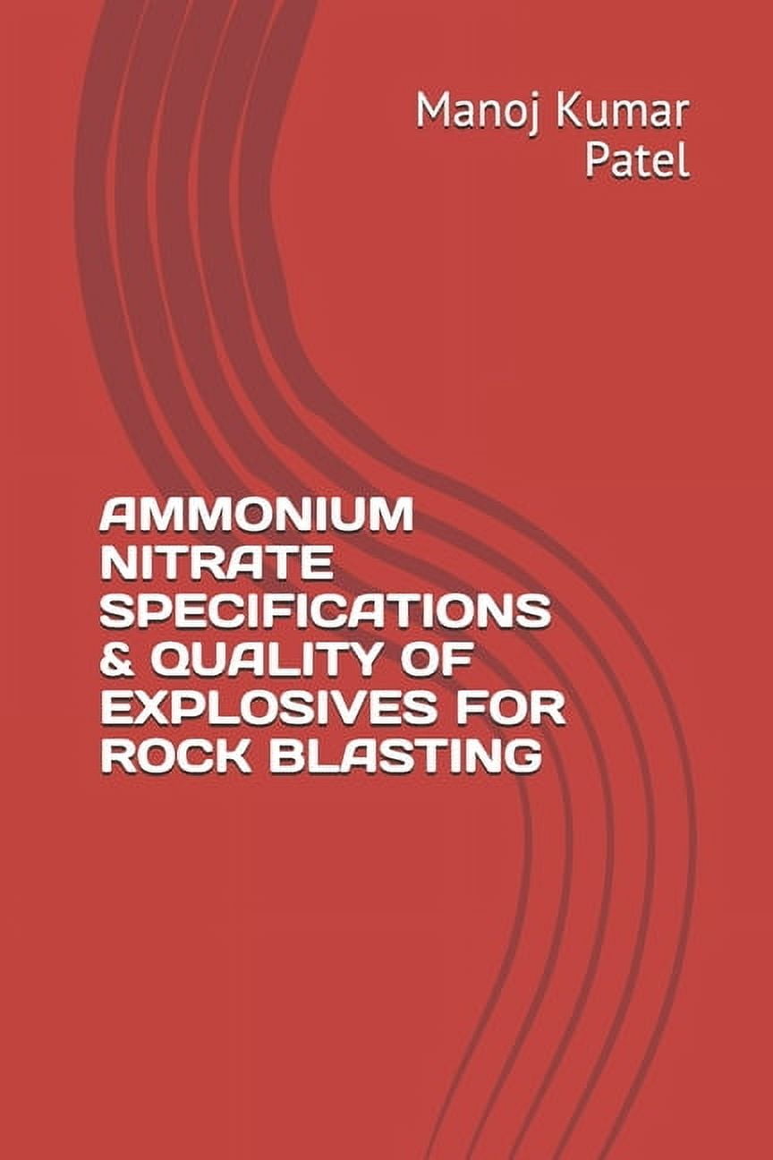 Ammonium Nitrate Specifications & Quality of Explosives for Rock ...