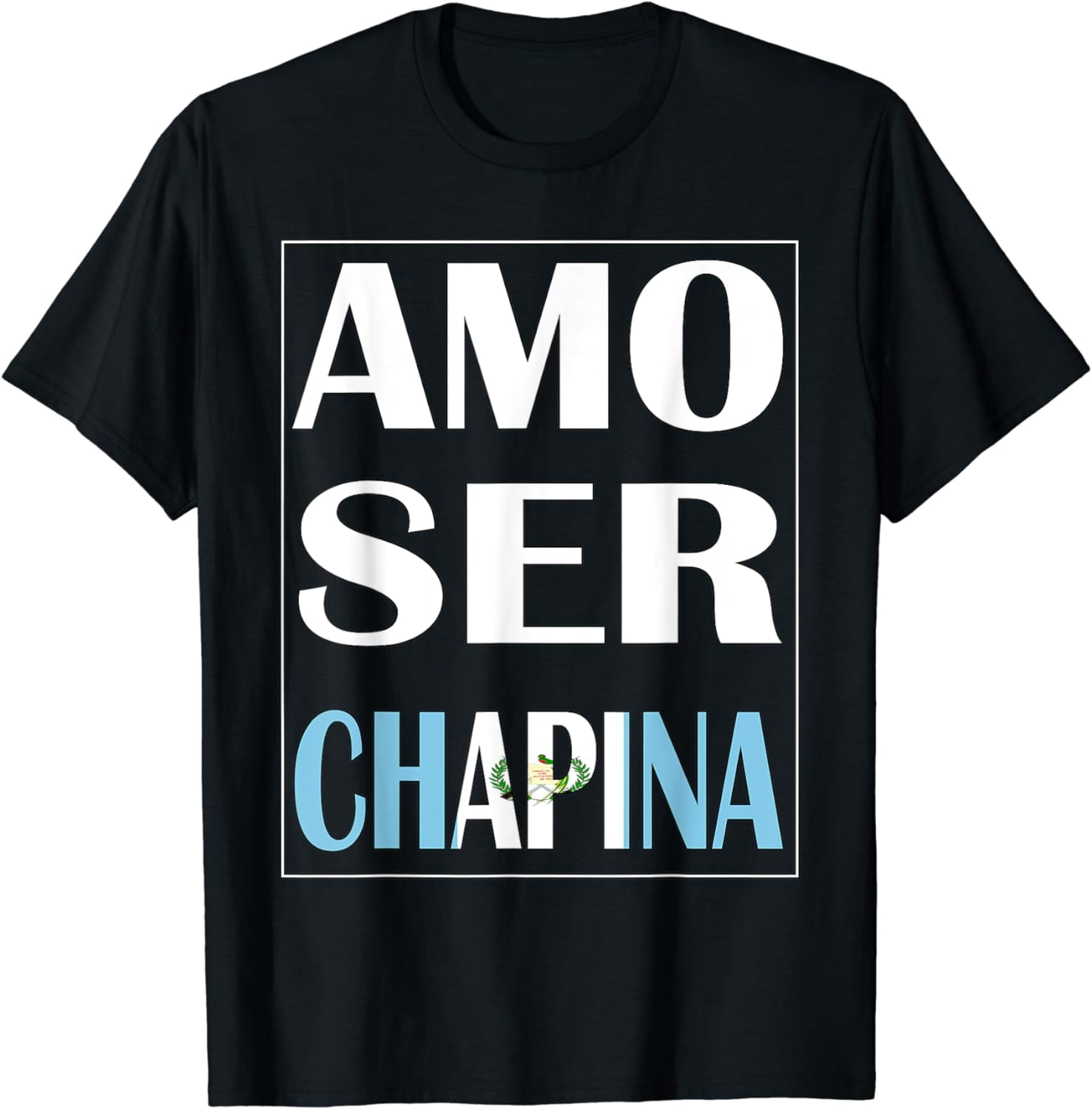 Amo Ser Chapina Camiseta De Guatemala Chapin T-Shirt - Walmart.com