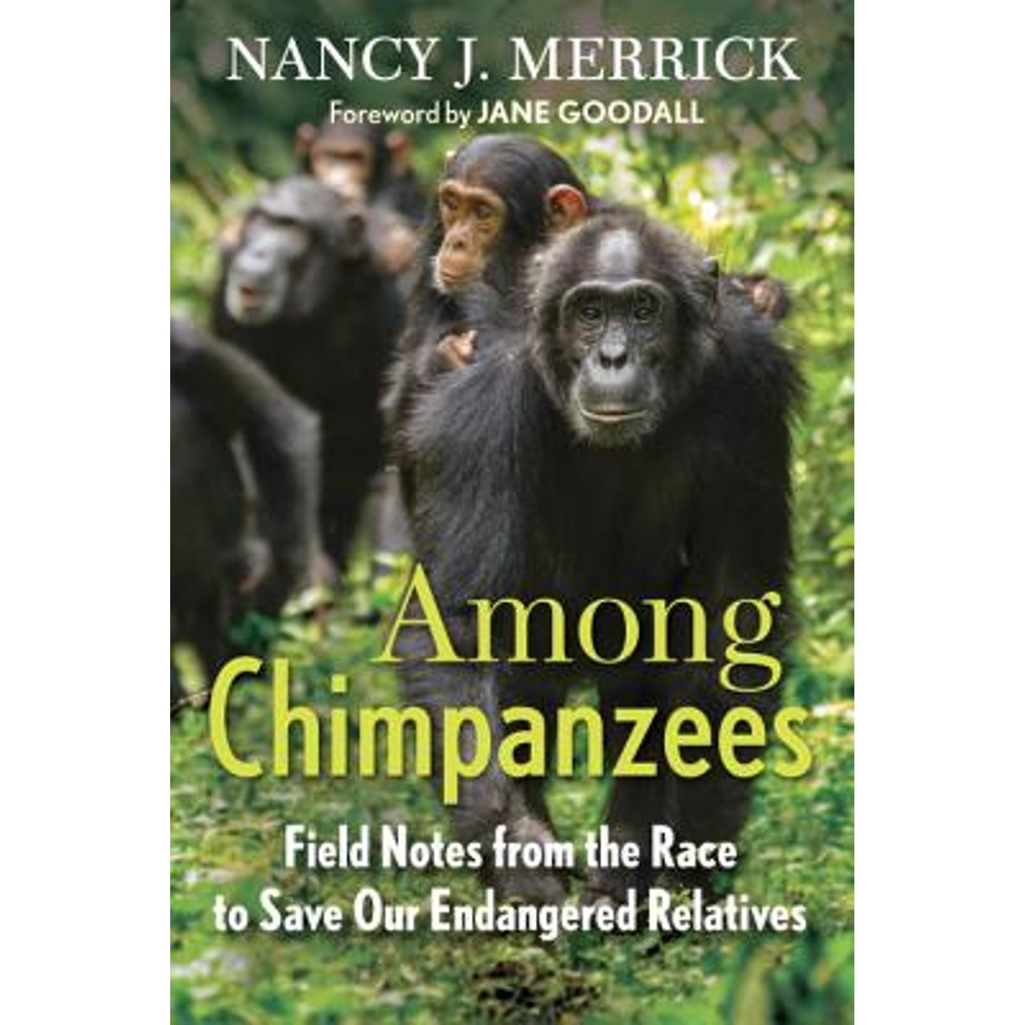 Pre-Owned Among Chimpanzees: Field Notes from the Race to Save Our ...