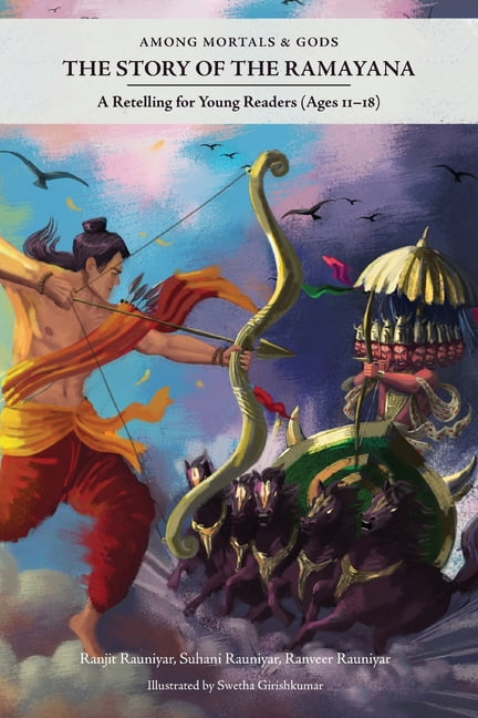 Among Mortals & Gods The Story of the Ramayana, (Paperback) - Walmart.com