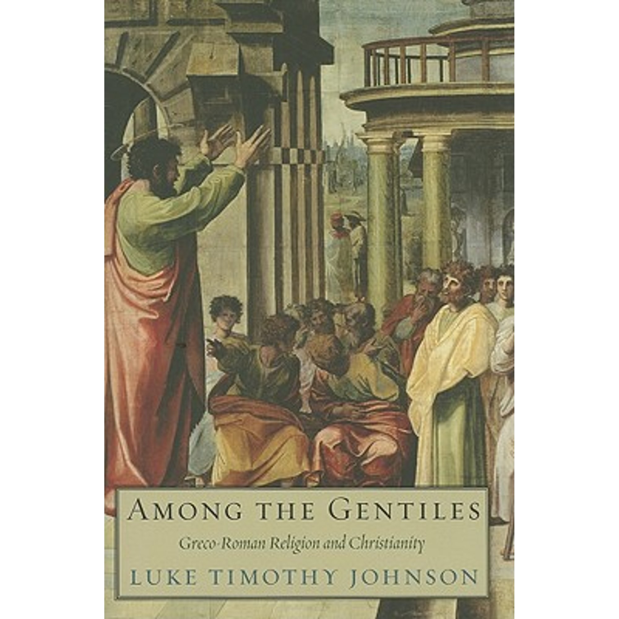 Pre-Owned Among the Gentiles: Greco-Roman Religion and Christianity ...