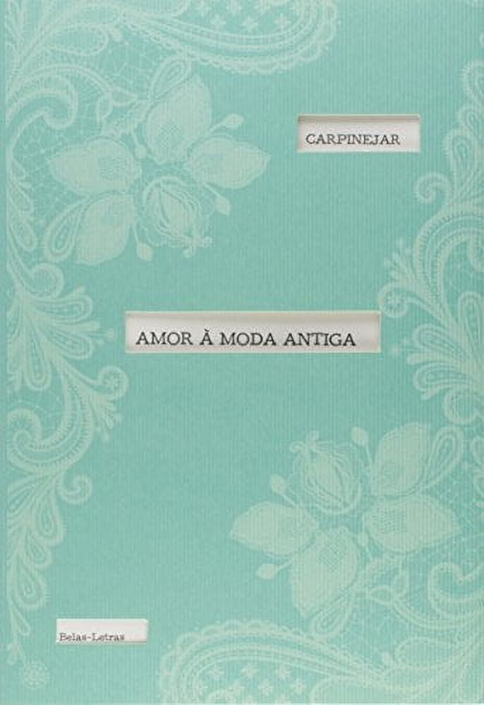 Amor A Moda Antiga - Walmart.com