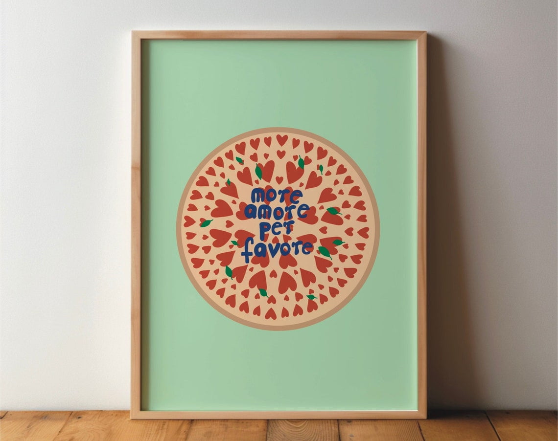 More Amore Per Favore Pizza Poster - Print, Wall Decoration, Art, Quote ...