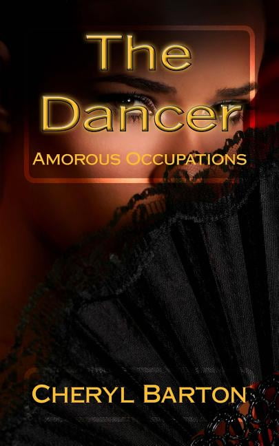 Amorous Occupations The Dancer: Amorous Occupations, Book 4, (Paperback ...