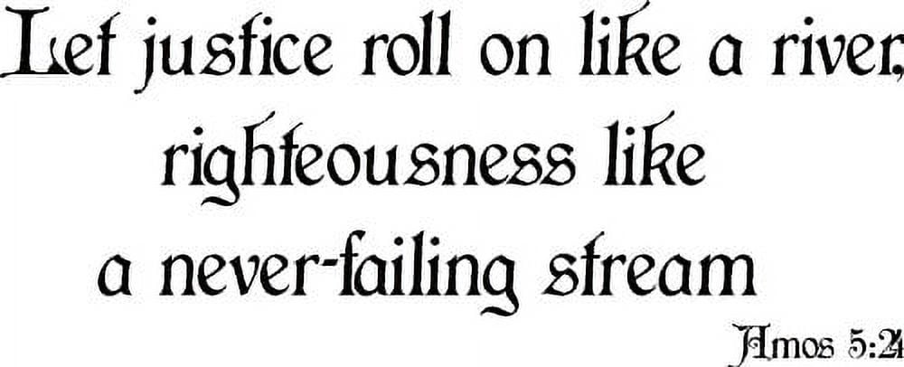 Amos 5:24, Vinyl Wall Art, Let Justice Roll on Like a River ...