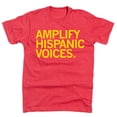 Amplify Hispanic Voices TShirt Trending Tee Best Gift Shirts - Walmart.com