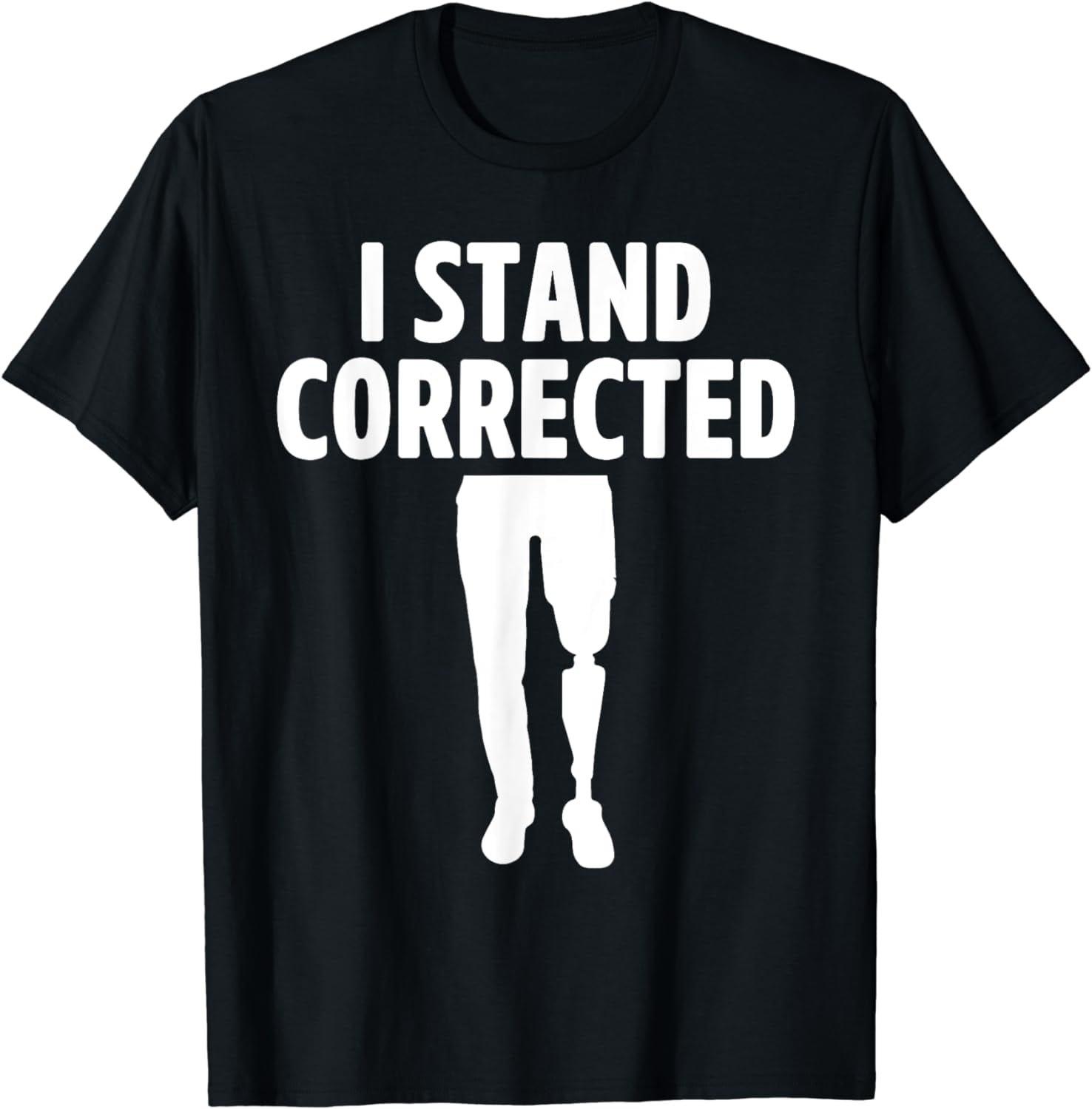 Amputee Humor Corrected Leg Arm Funny Recovery Gifts T-Shirt - Walmart.com