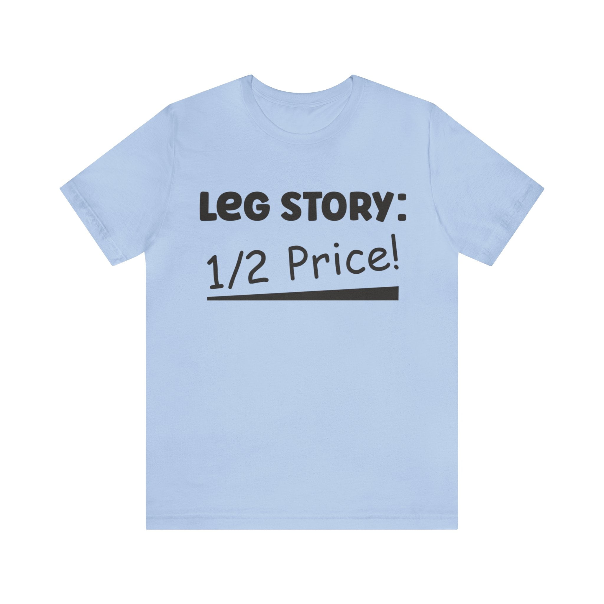 Amputee Humor TShirt “Leg Story V1” Crew Neck Amputee Gift - Walmart.com