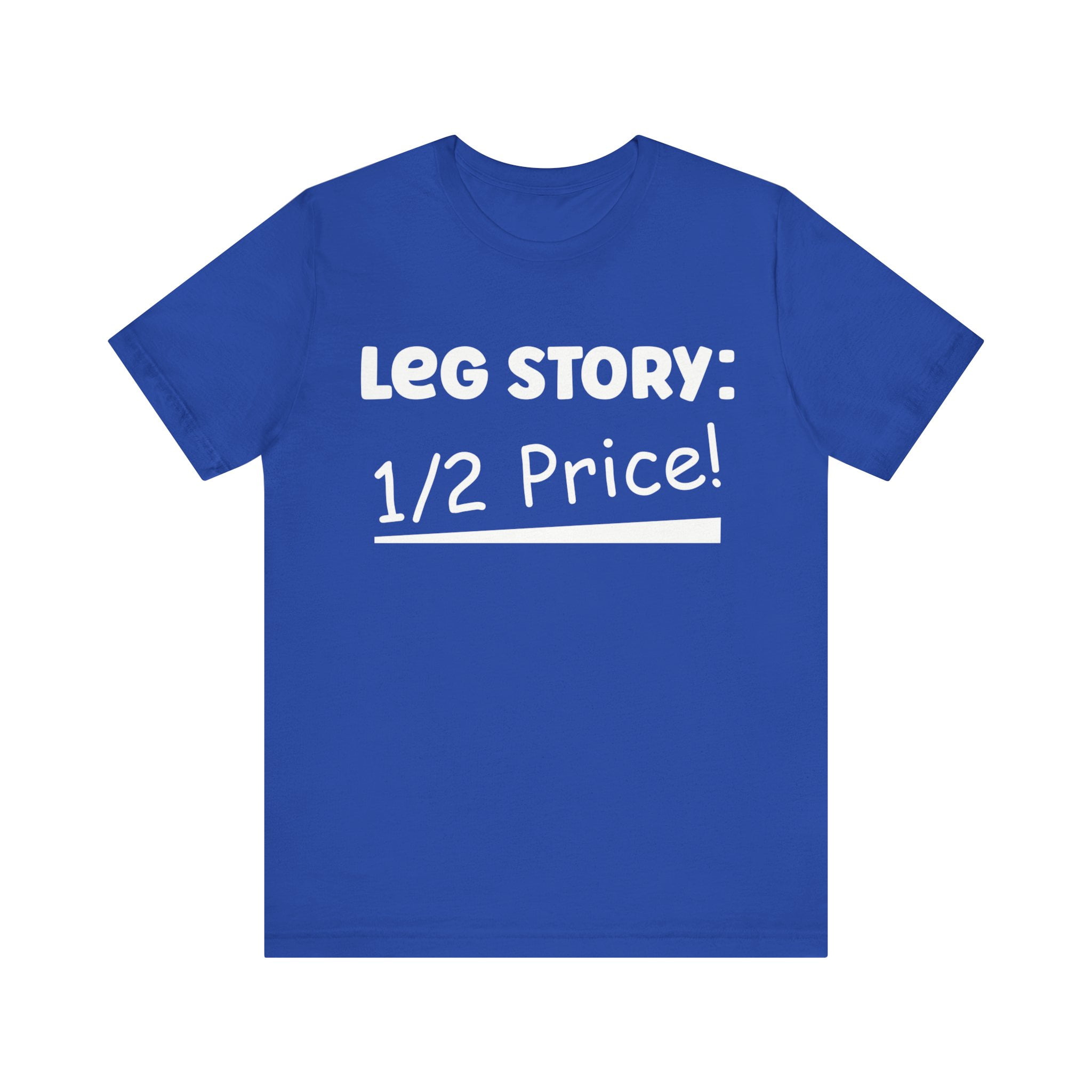 Amputee Humor TShirt “Leg Story V1” Crew Neck Amputee Gift - Walmart.com