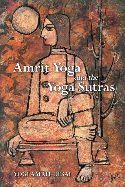 Amrit Yoga and the Yoga Sutras, (Paperback) - Walmart.com
