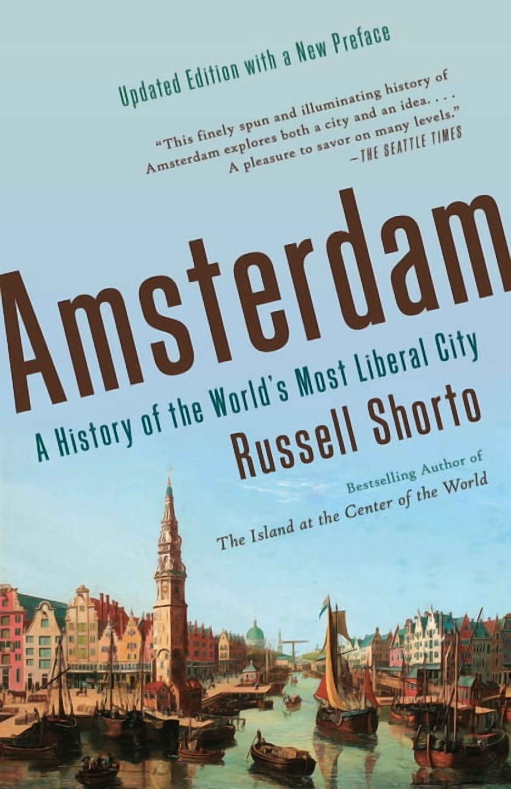 Amsterdam: A History of the World's Most Liberal City, (Paperback ...