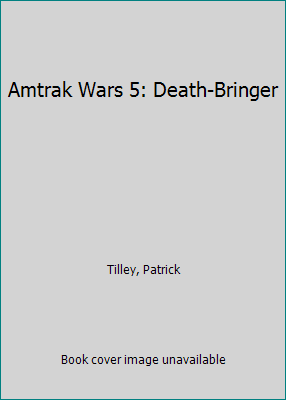 Pre-Owned Amtrak Wars 5: Death-Bringer (Paperback) 0747400016 ...