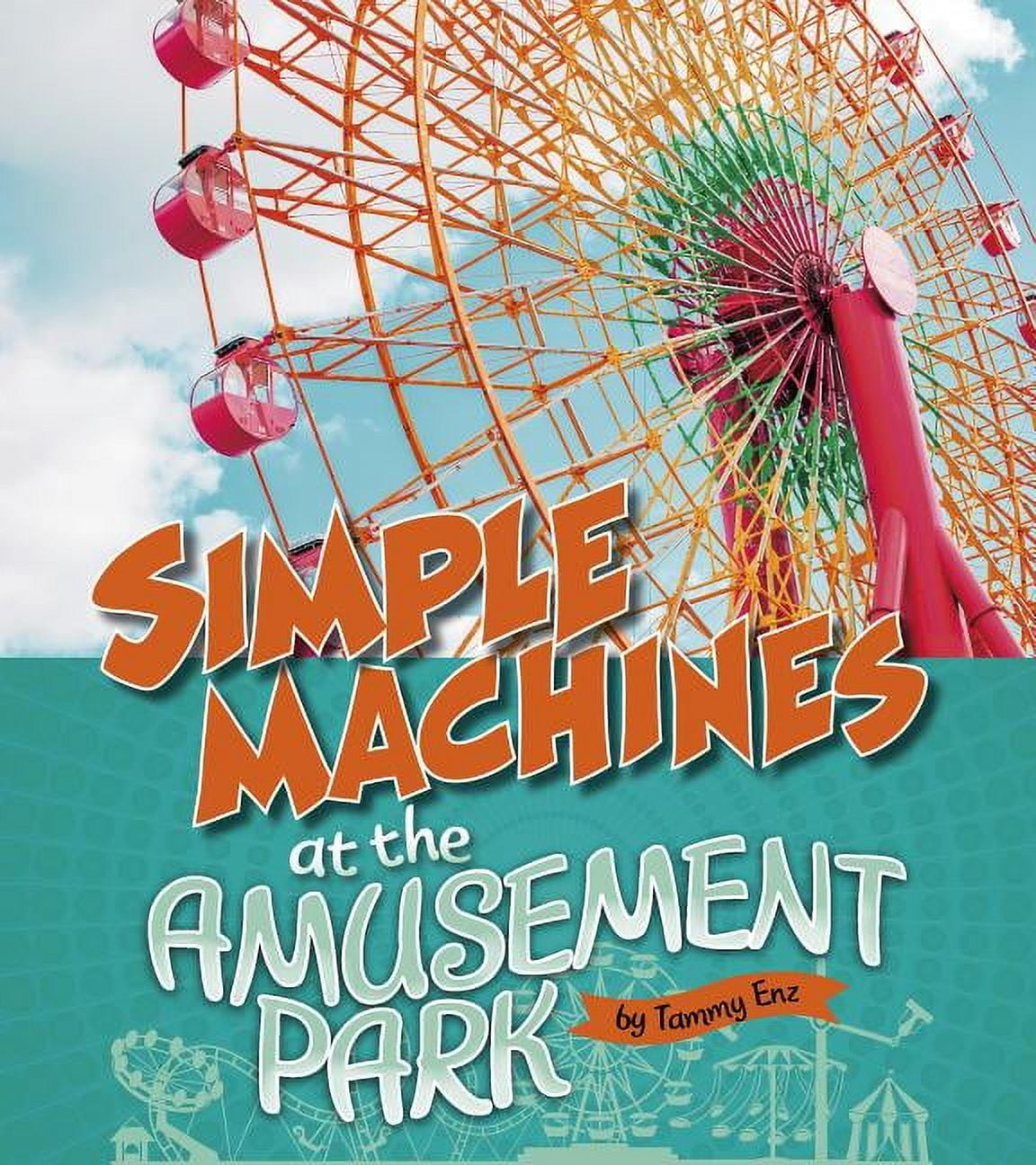 Amusement Park Science Simple Machines at the Amusement Park ...
