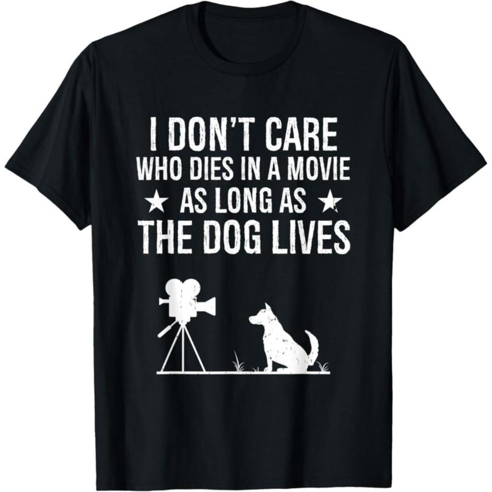 Amusing Themed Art Tee,Tops Showcases "I DON'T ... DOG LIVES" Text with ...