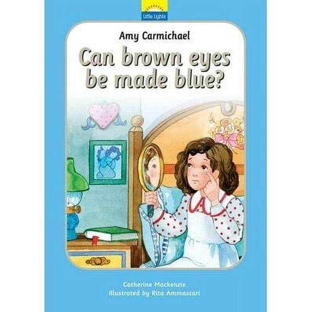 Amy Carmichael : Can Brown Eyes by Made Blue? - Walmart.com