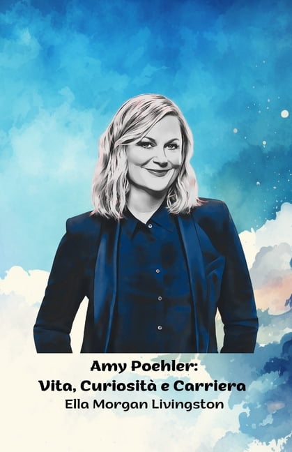 Amy Poehler: Vita, CuriositÃ e Carriera: Il tributo ufficiale all'icona ...