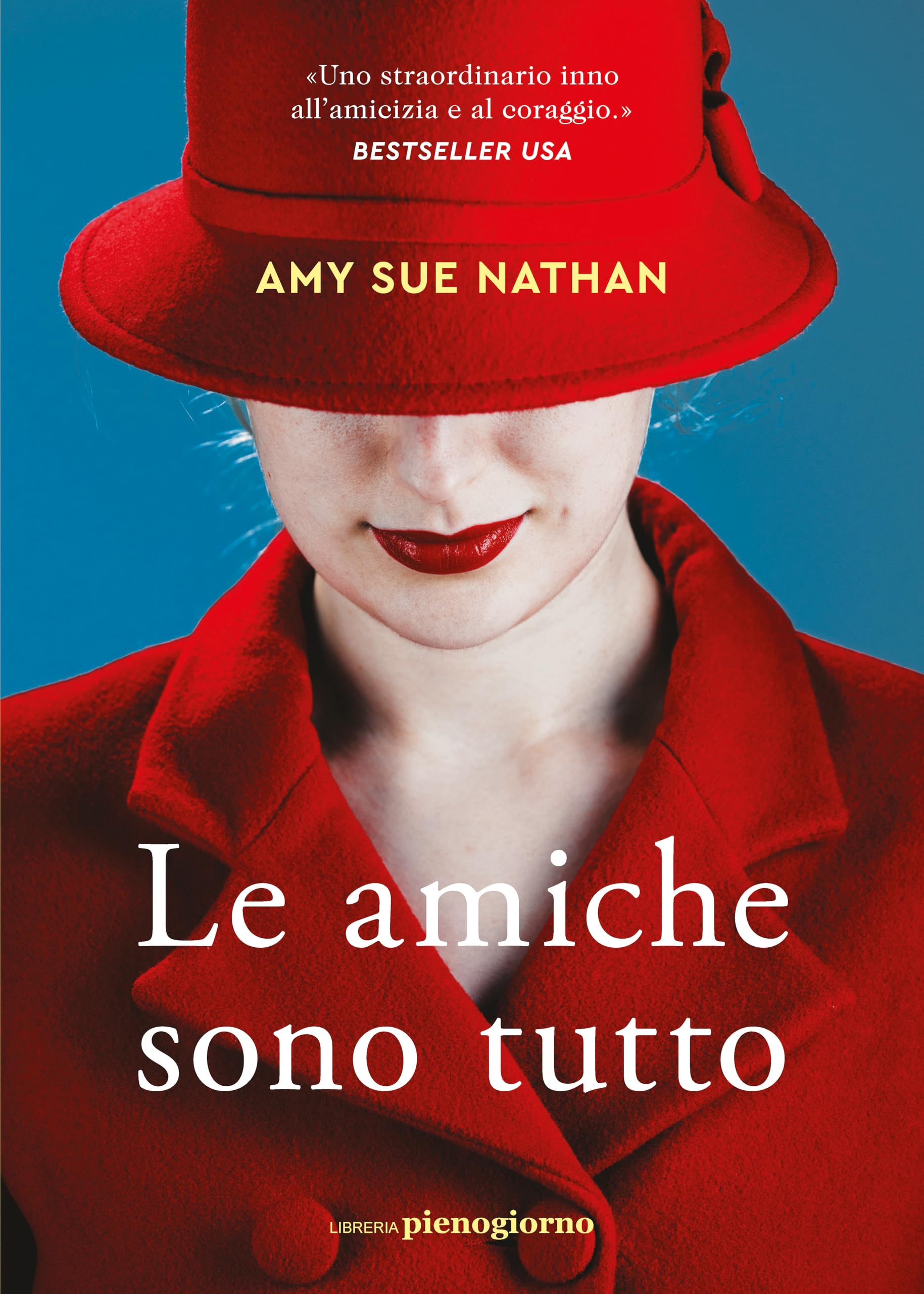 Amy Sue Nathan,Roberta Zuppet Le amiche sono tutto (Paperback ...