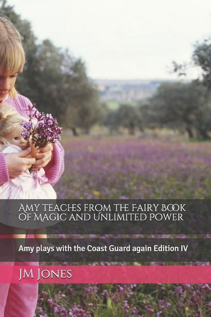 Amy Teaches from the Fairy Book of Magic and Unlimited Power : Amy ...