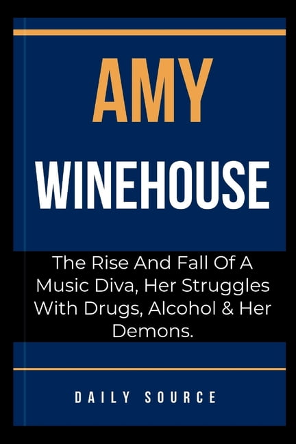 Amy Winehouse: The Rise And Fall Of A Music Diva, Her Struggles With ...