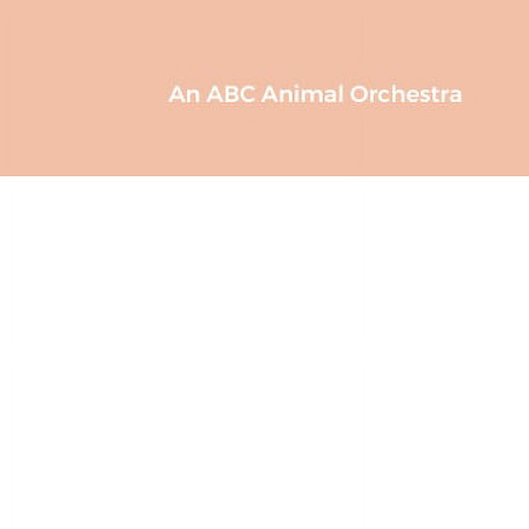 An ABC Animal Orchestra (Paperback) - Walmart.com