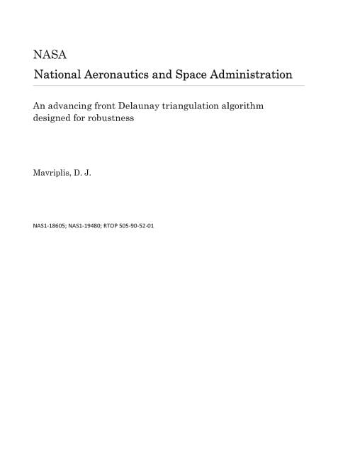 An Advancing Front Delaunay Triangulation Algorithm Designed for Robustness (Paperback ...