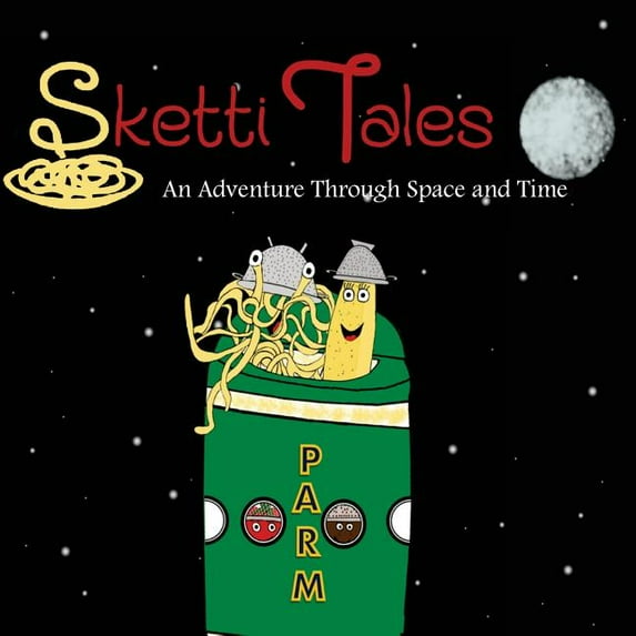 An Adventure Through Space and Time: Sketti Tales : An Adventure ...